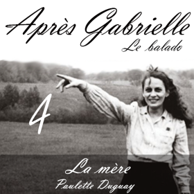 BaladoQuebec | BaladoQuebec.CA | Après Gabrielle - La mère - Paulette ...
